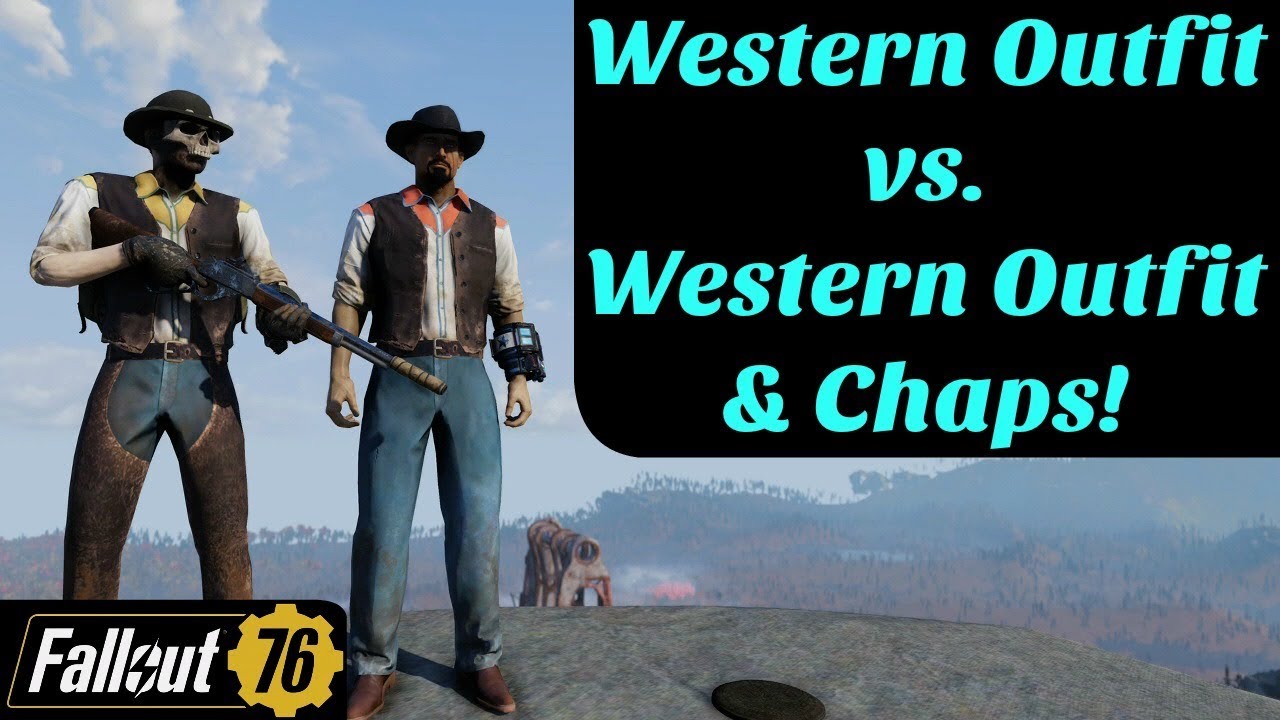 Fallout 76: Western Outfit vs. Western Outfit & Chaps! - YouTube