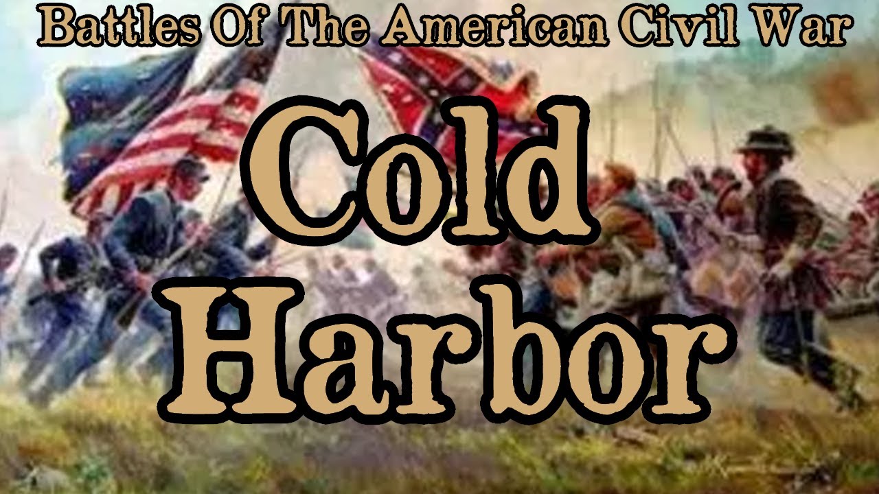Battles Of The American Civil War | Ep. 103 | Cold Harbor - YouTube
