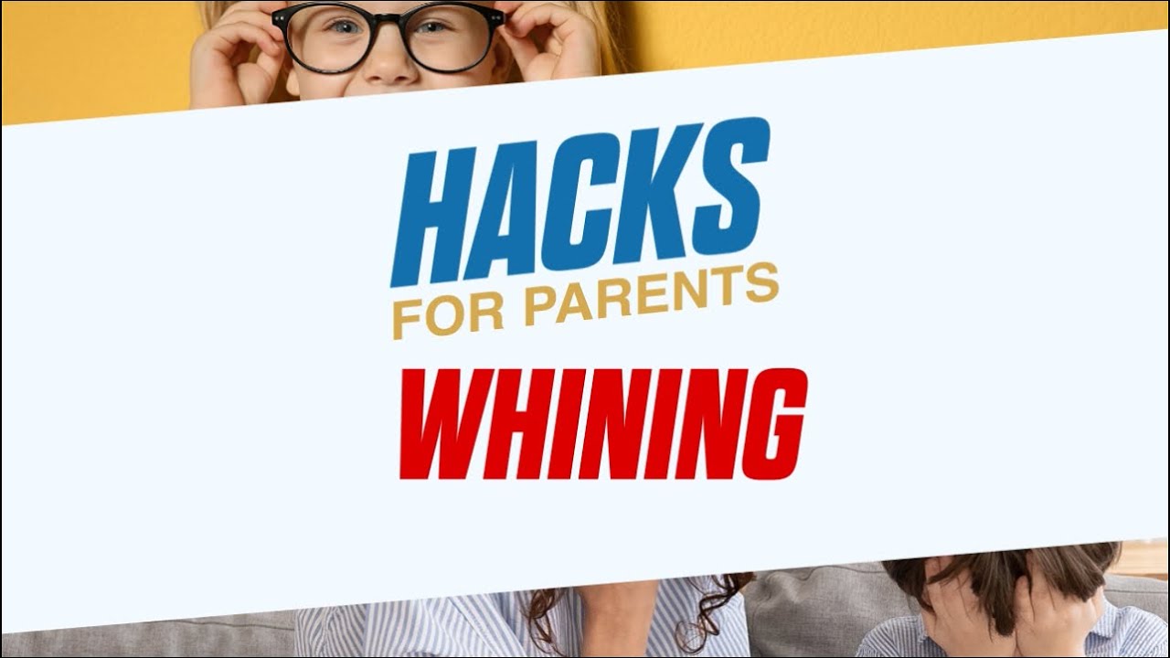 Stop Your Child Whining (and why they do it) - YouTube