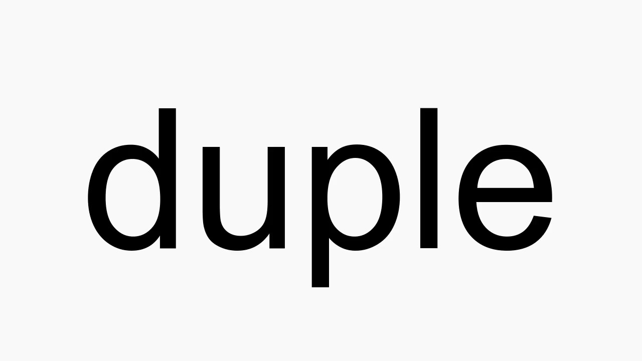 How to pronounce duple - YouTube