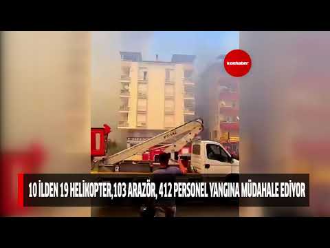 Manavgat’taki yangına 10 ilden 19 helikopter 103 arazöz müdahale ediyor