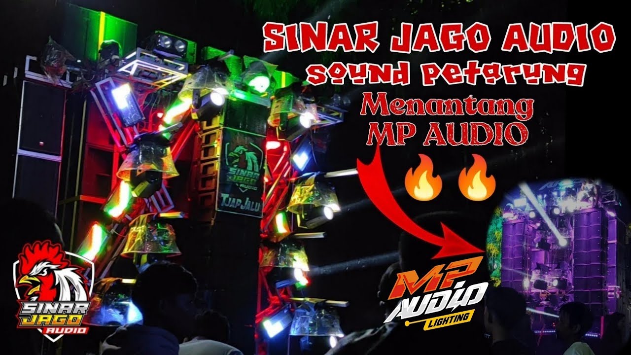 SINAR JAGO AUDIO | SOUND PETARUNG MENANTANG MP AUDIO - YouTube