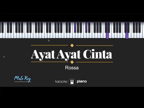 Ayat Ayat CInta (MALE KEY) Rossa (KARAOKE PIANO)
