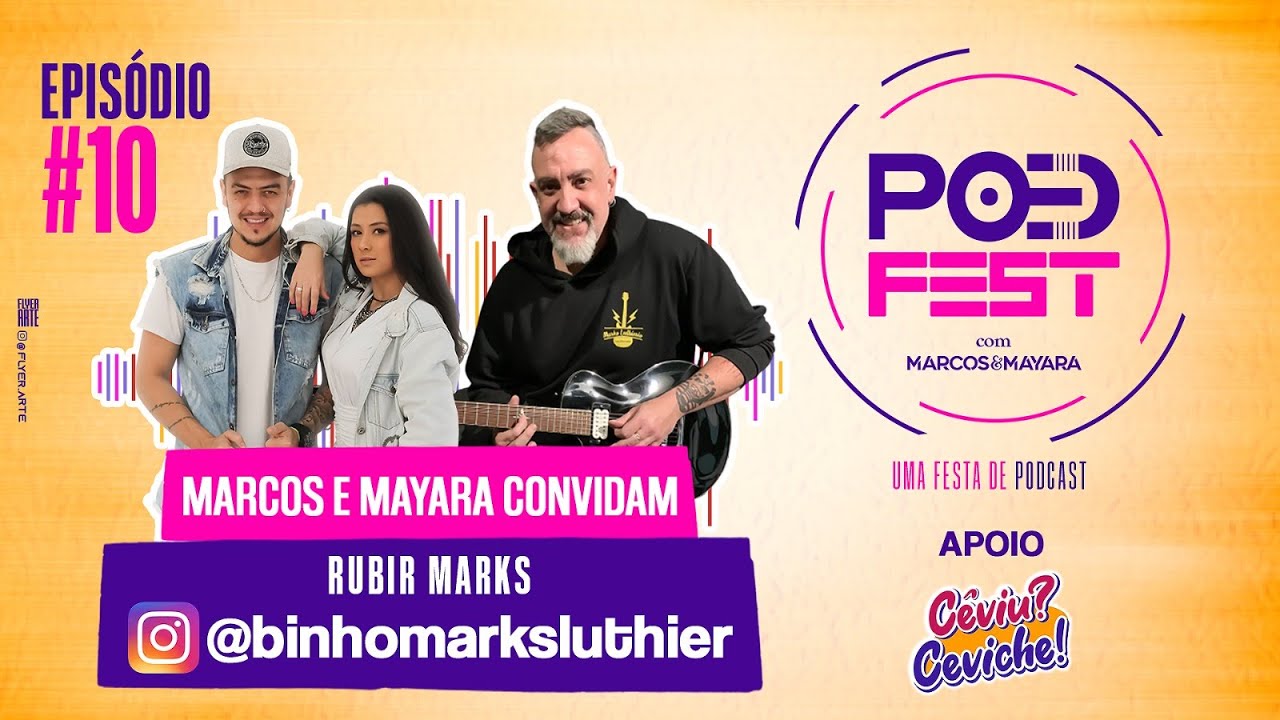 PODFEST MARCOS & MAYARA #10 BINHO MARKS - YouTube