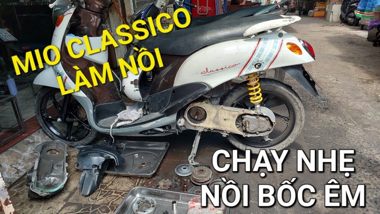 MIO CLASSICO LÀM NỒI CHẠY ÊM MẠNH XE BỐC TIẾT KIỆM XĂNG BÁO GIÁ LÀM NỒI ...