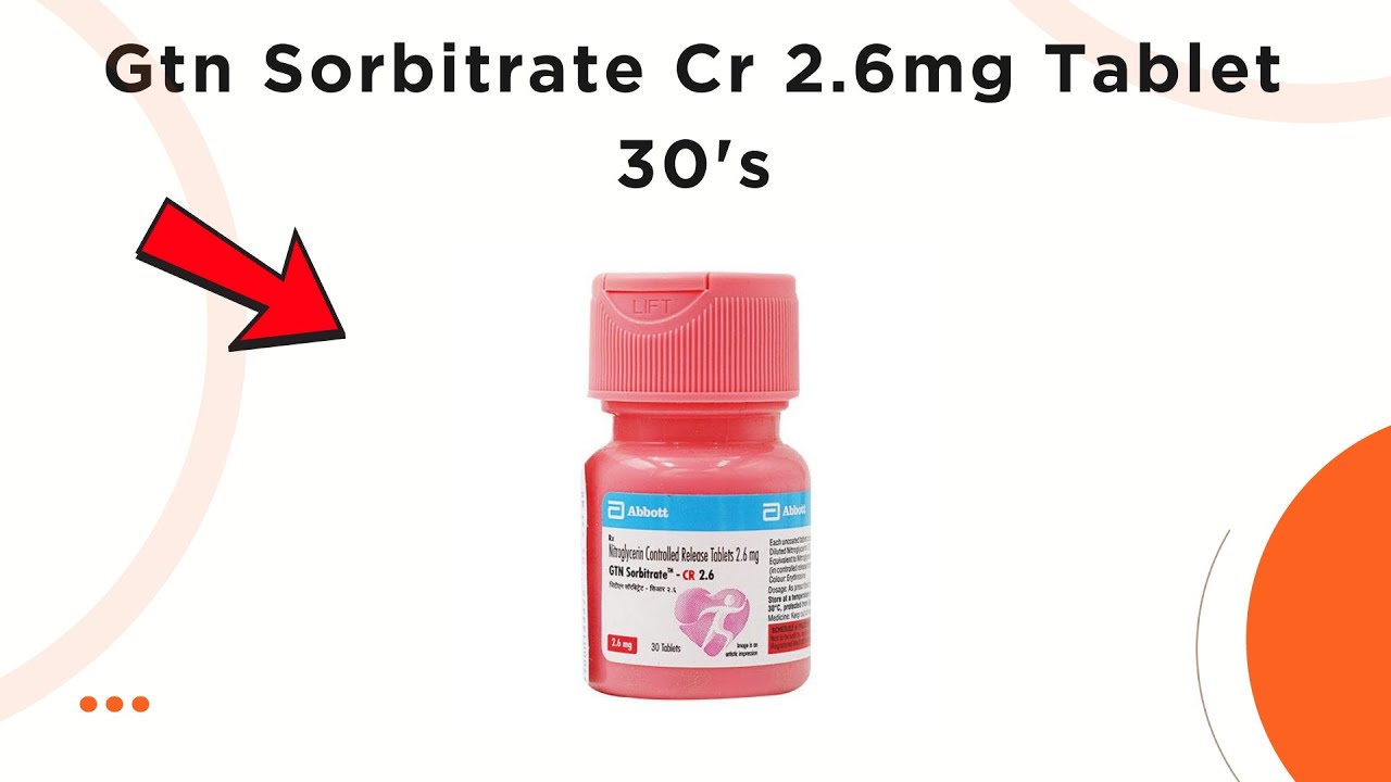 Gtn Sorbitrate Cr 2.6mg Tablet - Uses, Side Effects & Dosage - YouTube