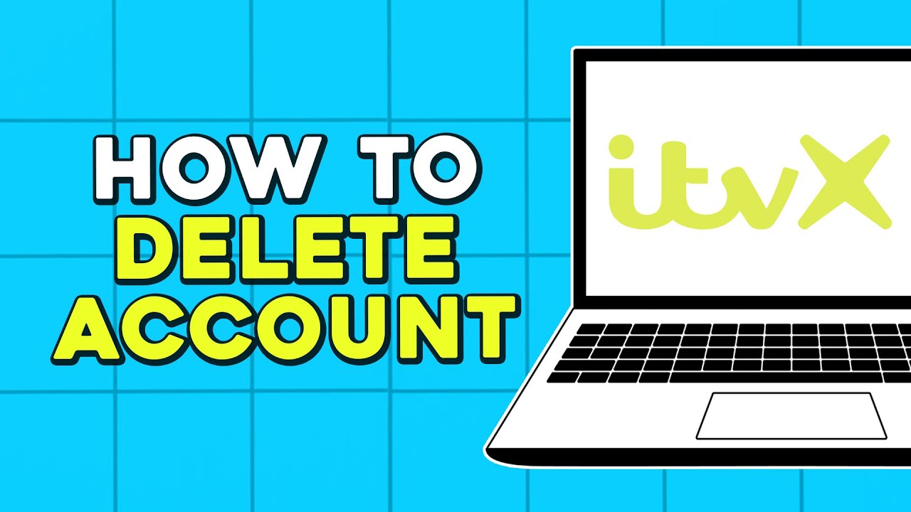 How To Delete ITVX Account (Easiest Way) - YouTube
