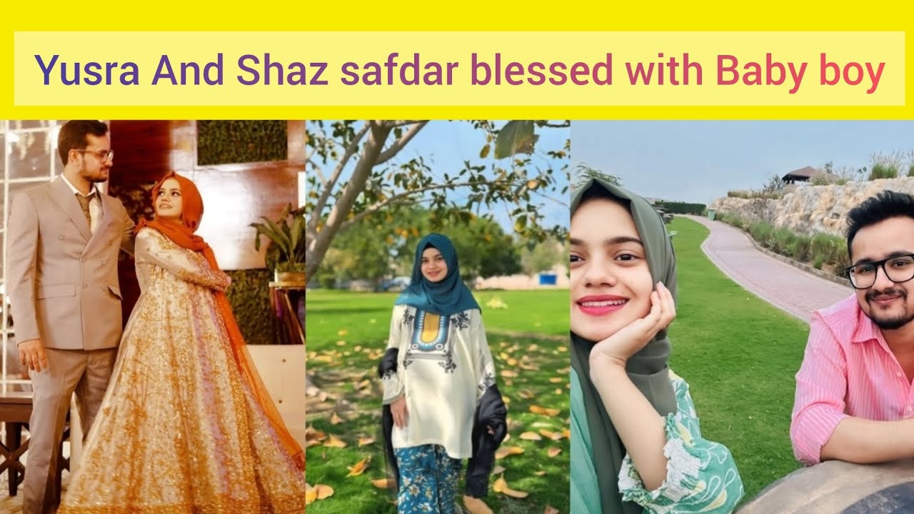 Yusra And Shaz safdar blessed with Baby boy🤩 - YouTube