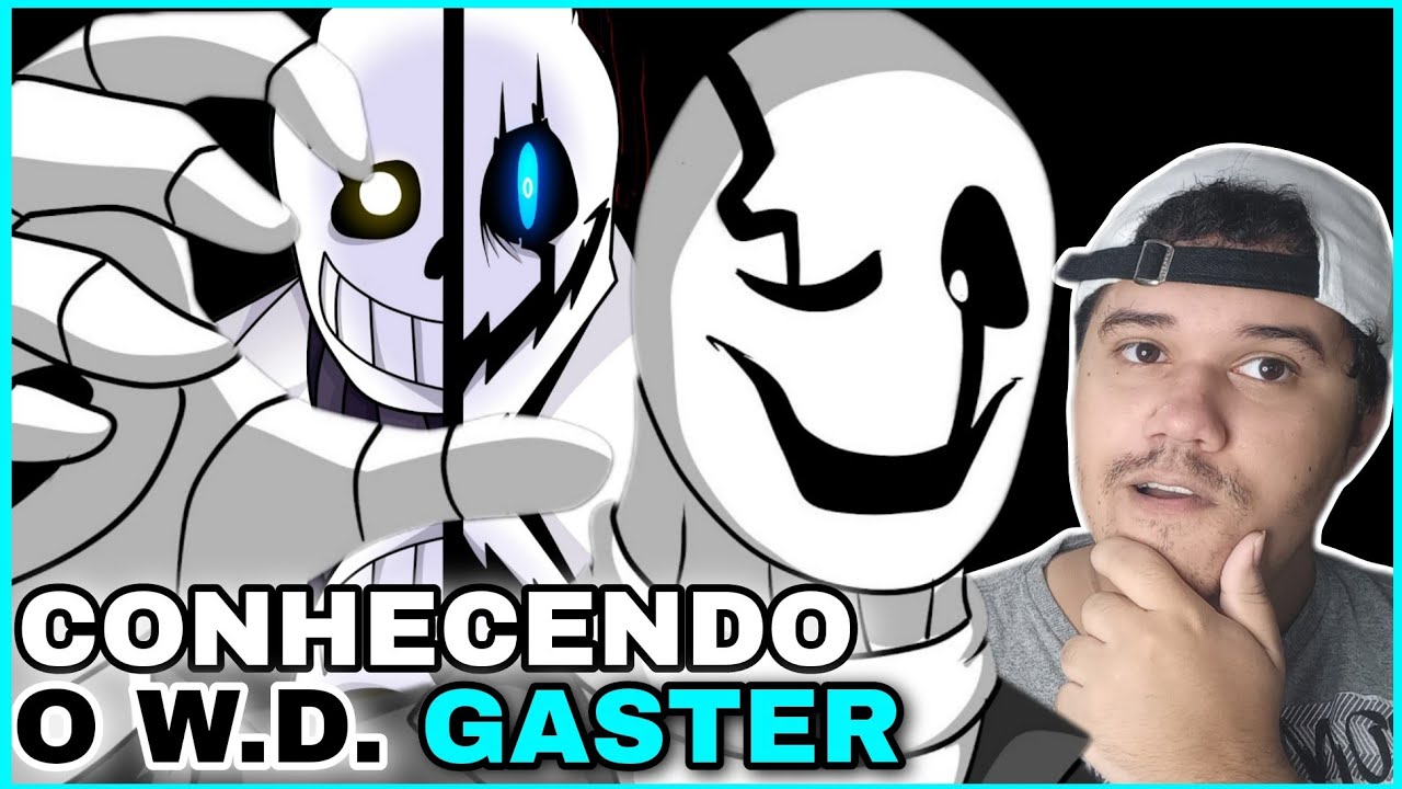 CONHECENDO O W.D. GASTER ! REACT O MAIOR MISTÉRIO DE UNDERTALE - A ...