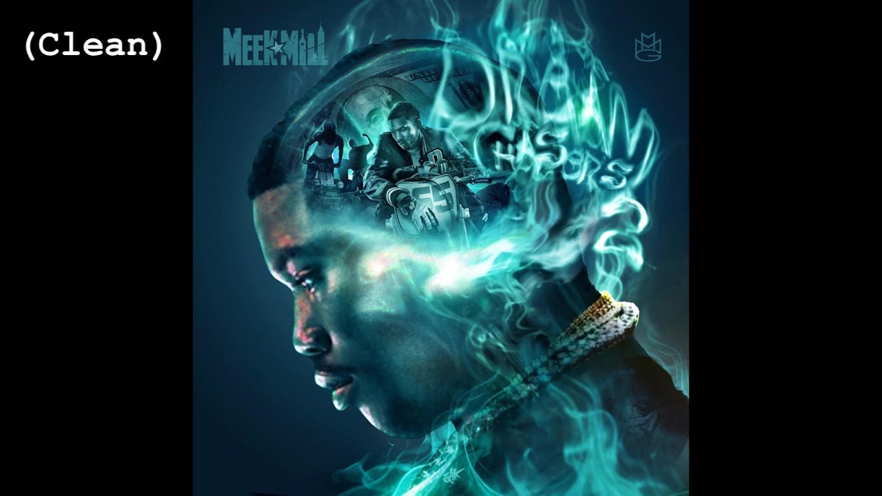 Dreamchasers 2 (Clean) - Meek Mill - YouTube