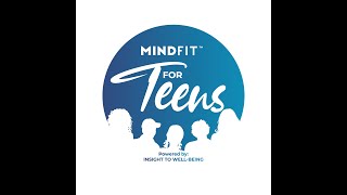 Video – Mindfit 4 Teens – Mindfit Life Coaching Academy