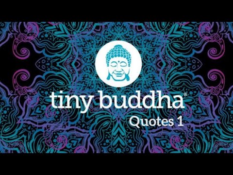 Tiny Buddha | Inspirational Quotes 1 #tinybuddha #inspirationalquotes ...