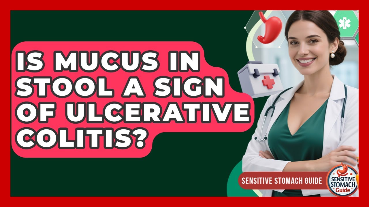 Is Mucus In Stool A Sign Of Ulcerative Colitis? - Sensitive Stomach ...