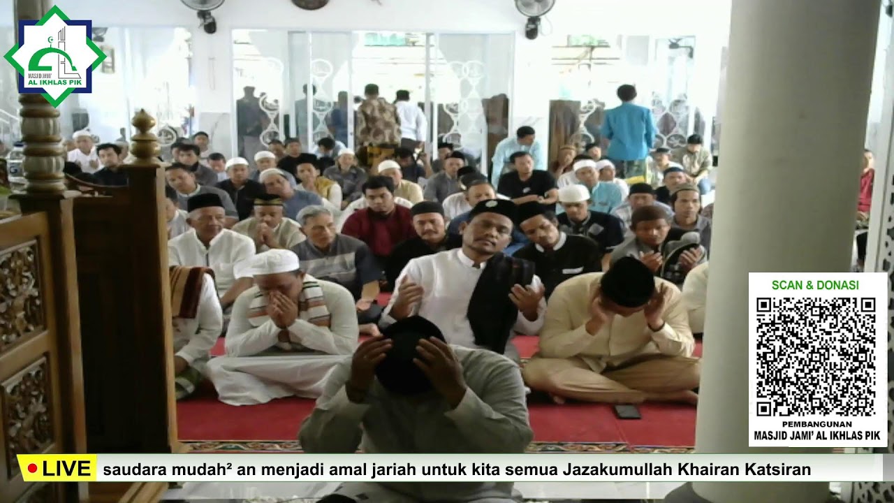 LIVE SHOLAT JUM'AT | MASJID AL IKHLAS PIK | KHOTIB UST. ABDUL MUIZ ...