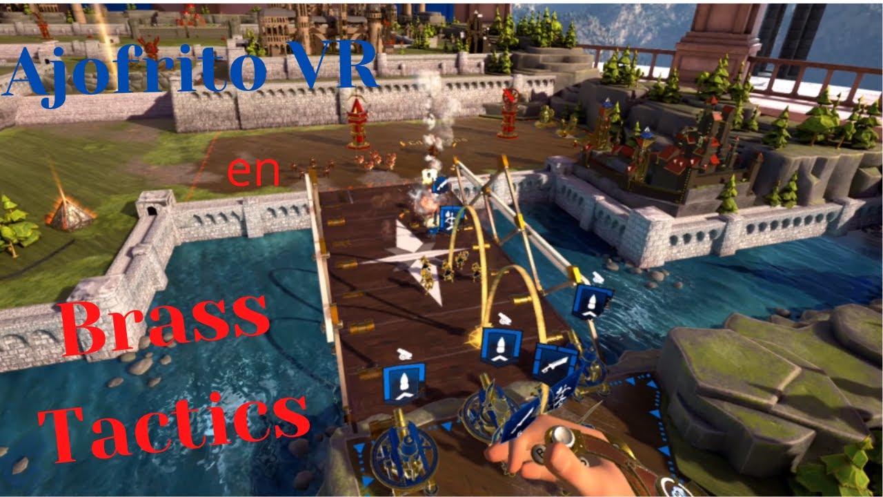 Brass Tactics VR gameplay en español. Spin off: hoy veréis como pierdo ...