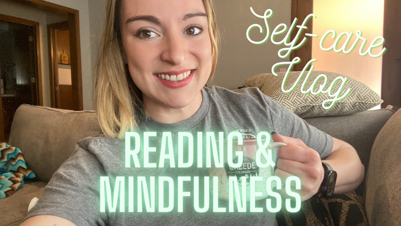 Practicing Mindfulness | April Self-Care Vlog - YouTube