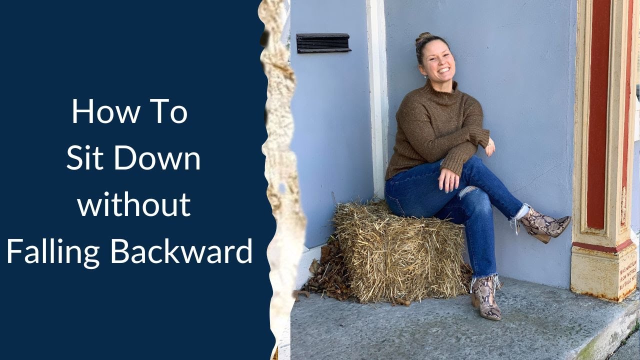 How to Sit Down without Falling Backward - YouTube