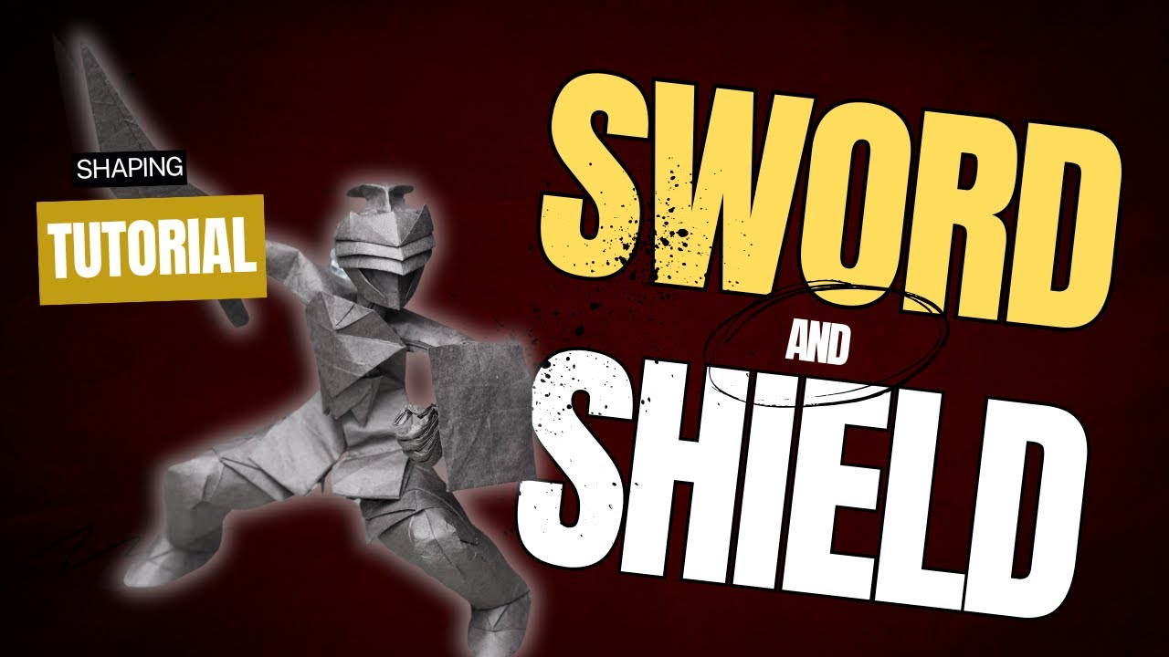 Origami Tutorial | Sword and Shield Shaping - YouTube
