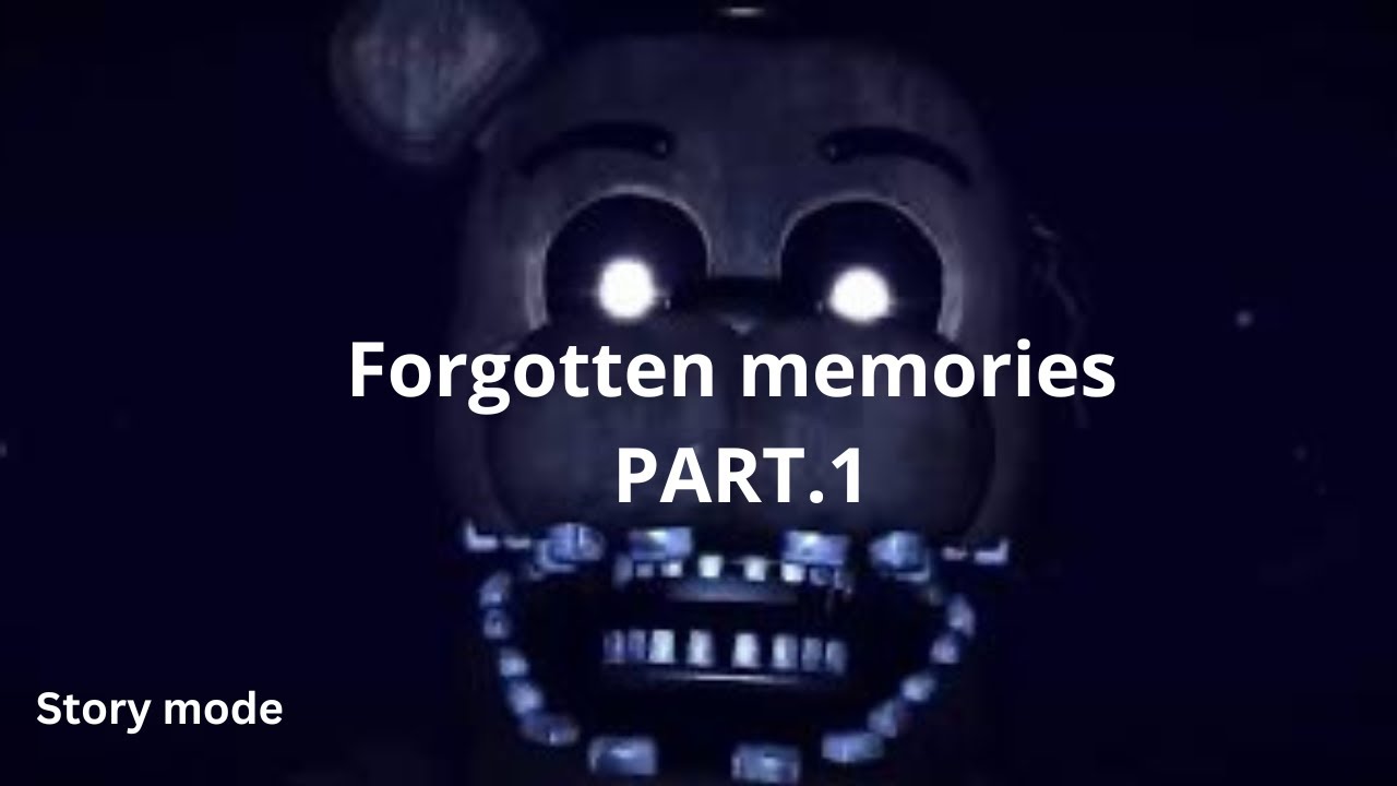 Forgotten memories(PT 1) - YouTube