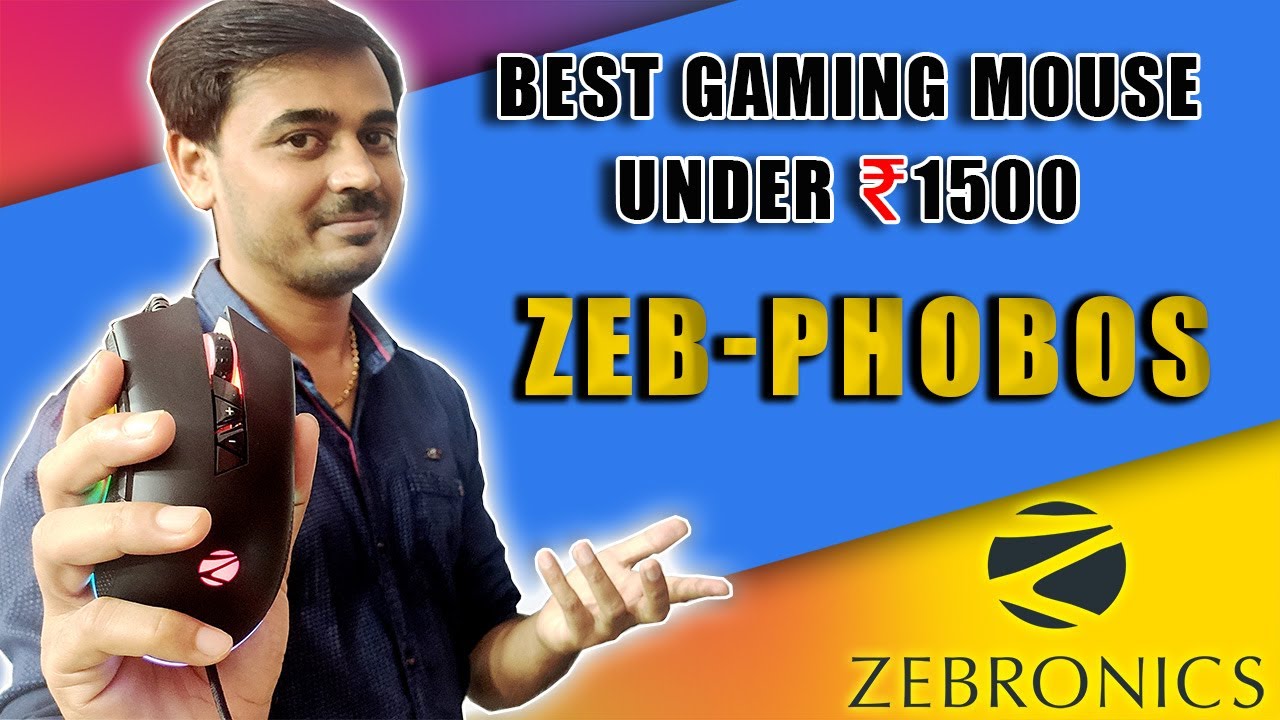 Best Gaming Mouse Under ₹1500 in India | ZEB PHOBOS | Unboxing & Review ...