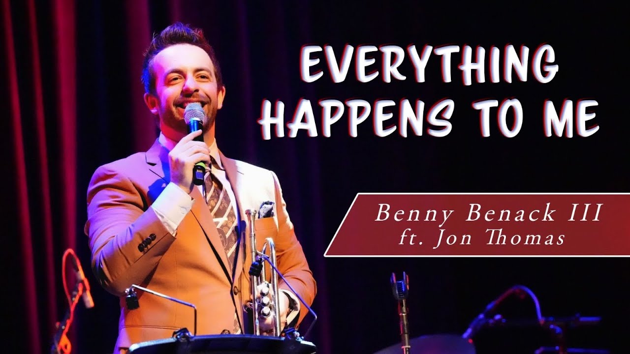 “Everything Happens to Me” - Benny Benack III ft. Jon Thomas - YouTube