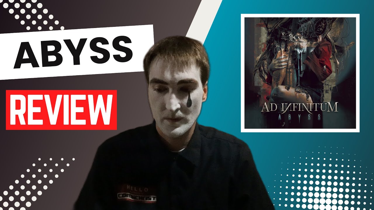 Ad Infinitum - Abyss (ALBUM REVIEW) | First Time Listening To This Band ...