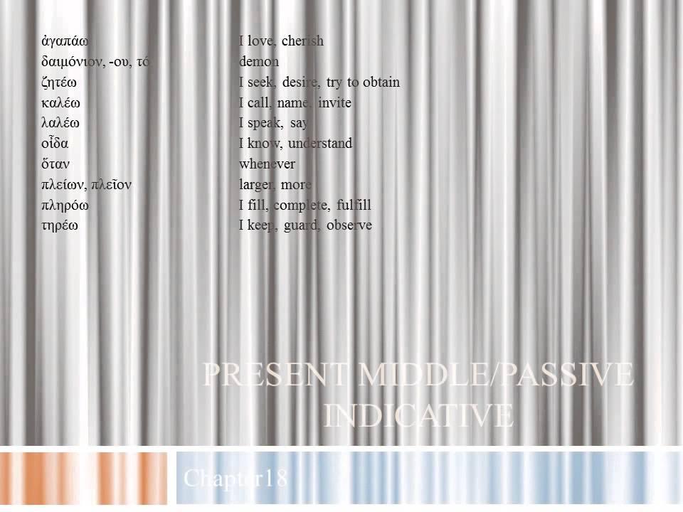 08 Present Active Indicative Contract and Middle Passive Verbs - YouTube