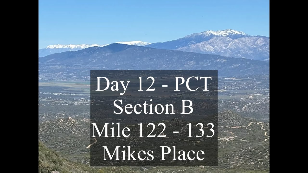 Day 12 - PCT - Mikes Place - YouTube