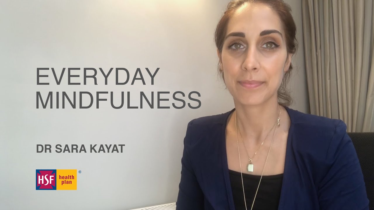 Everyday mindfulness | Dr Sara Kayat - YouTube
