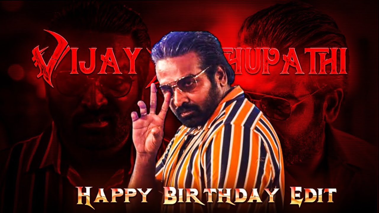 Birthday Vijay Sethupathi Edit Vijay Sethupathi Birthday Status๐ฅ