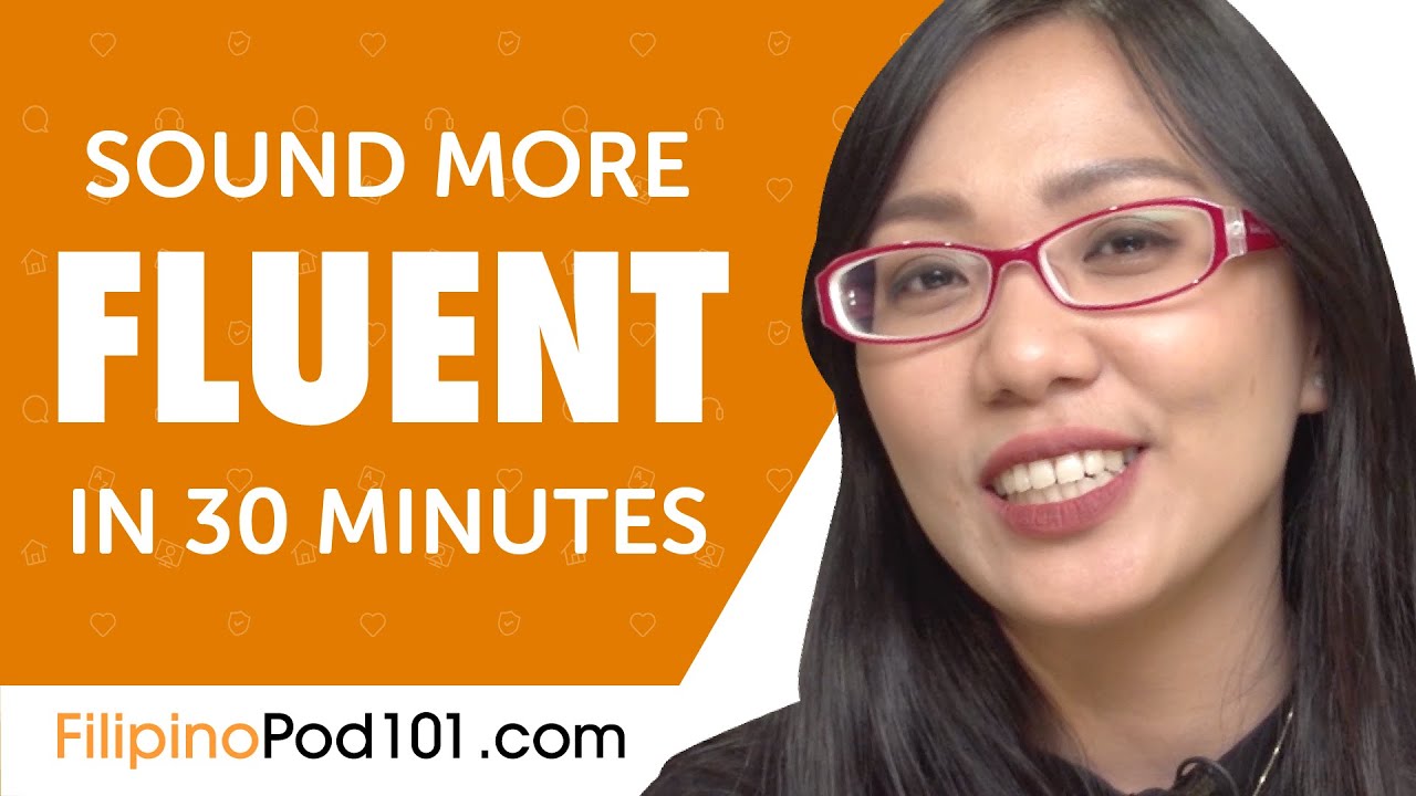 30 Minutes of Filipino Conversation Practice to Sound More Fluent - YouTube