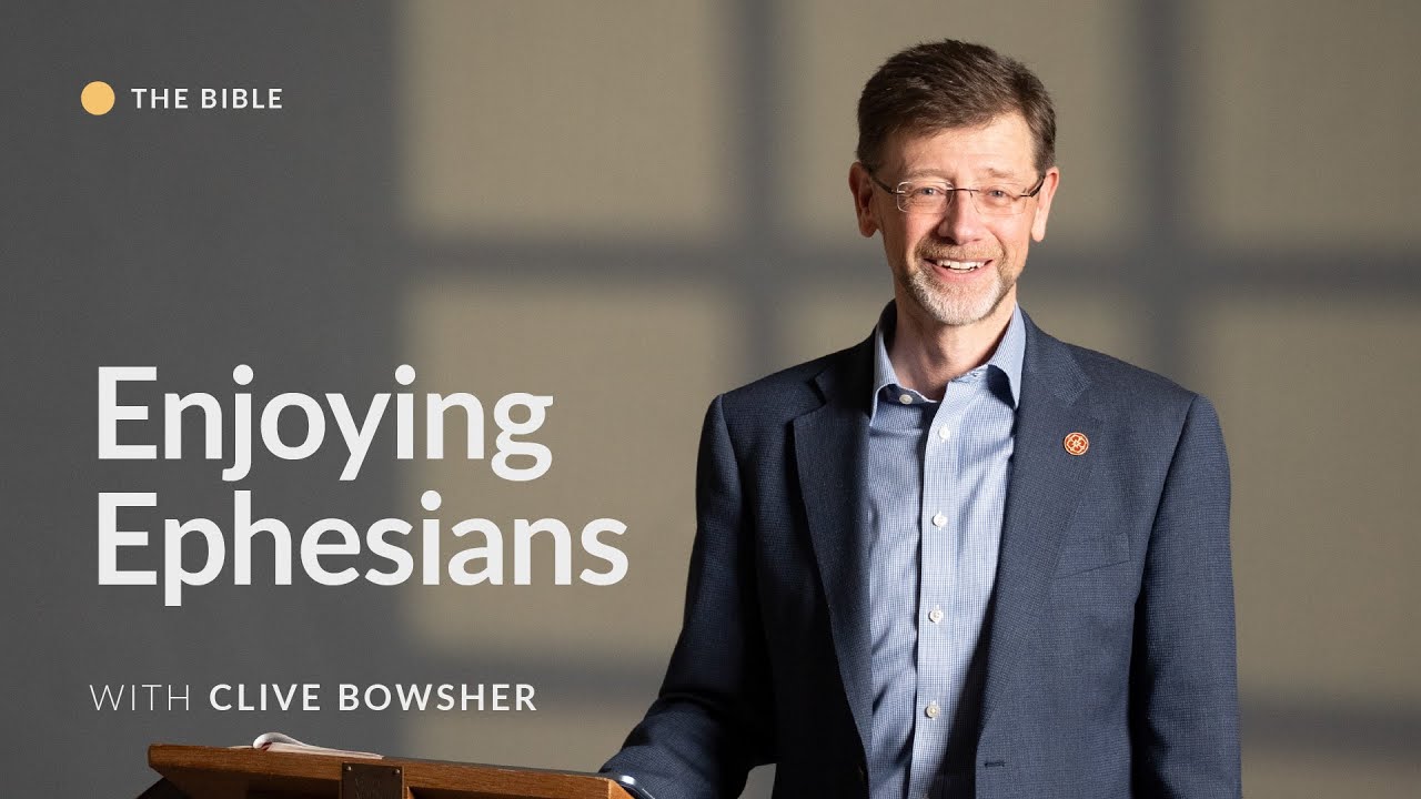 Every Spiritual Blessing in Christ (Ephesians 1:1–14) – Clive Bowsher ...