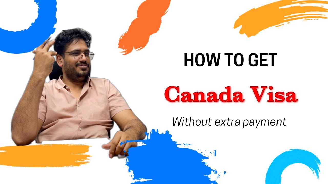 Canada Visa : No Extra Fees | How to get canada Visa | Canada ka visa ...