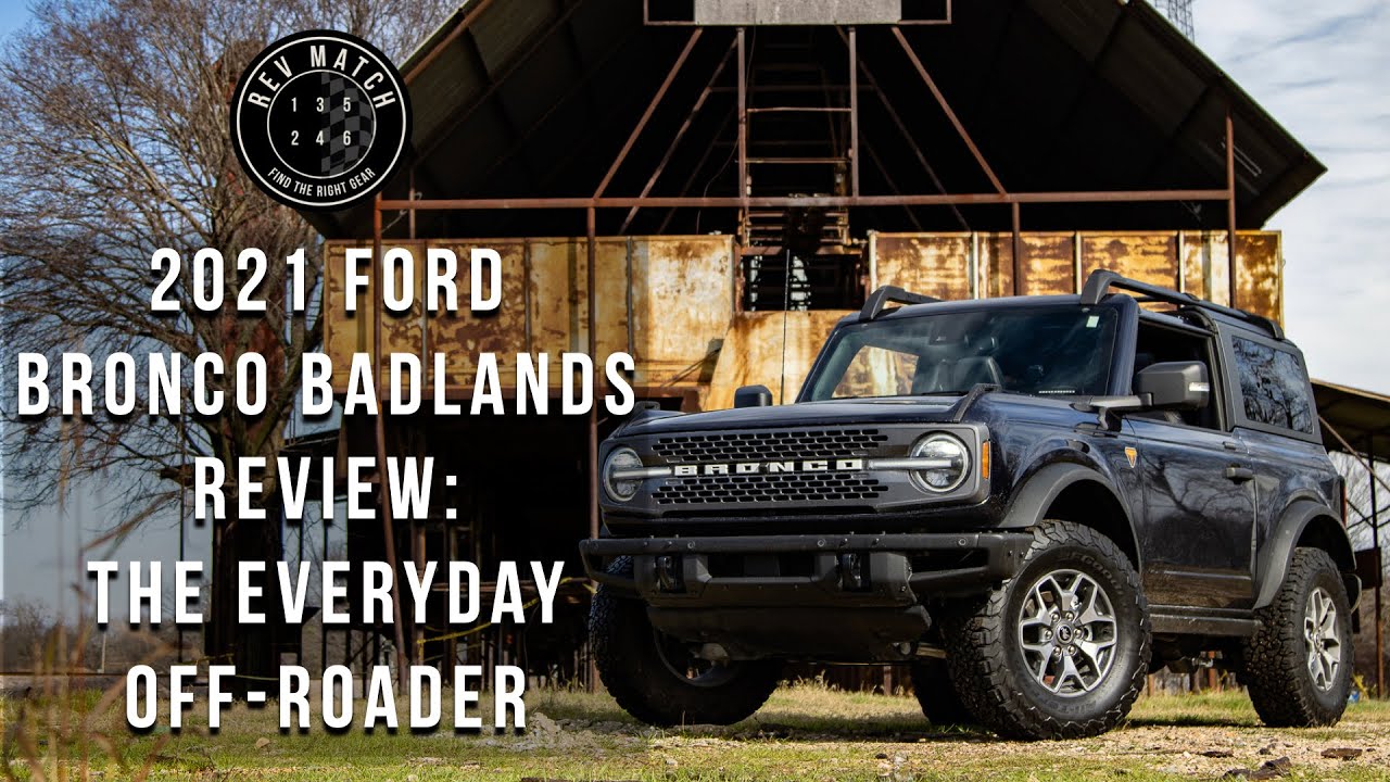 2021 Ford Bronco Badlands Review: The Everyday Off-Roader - YouTube