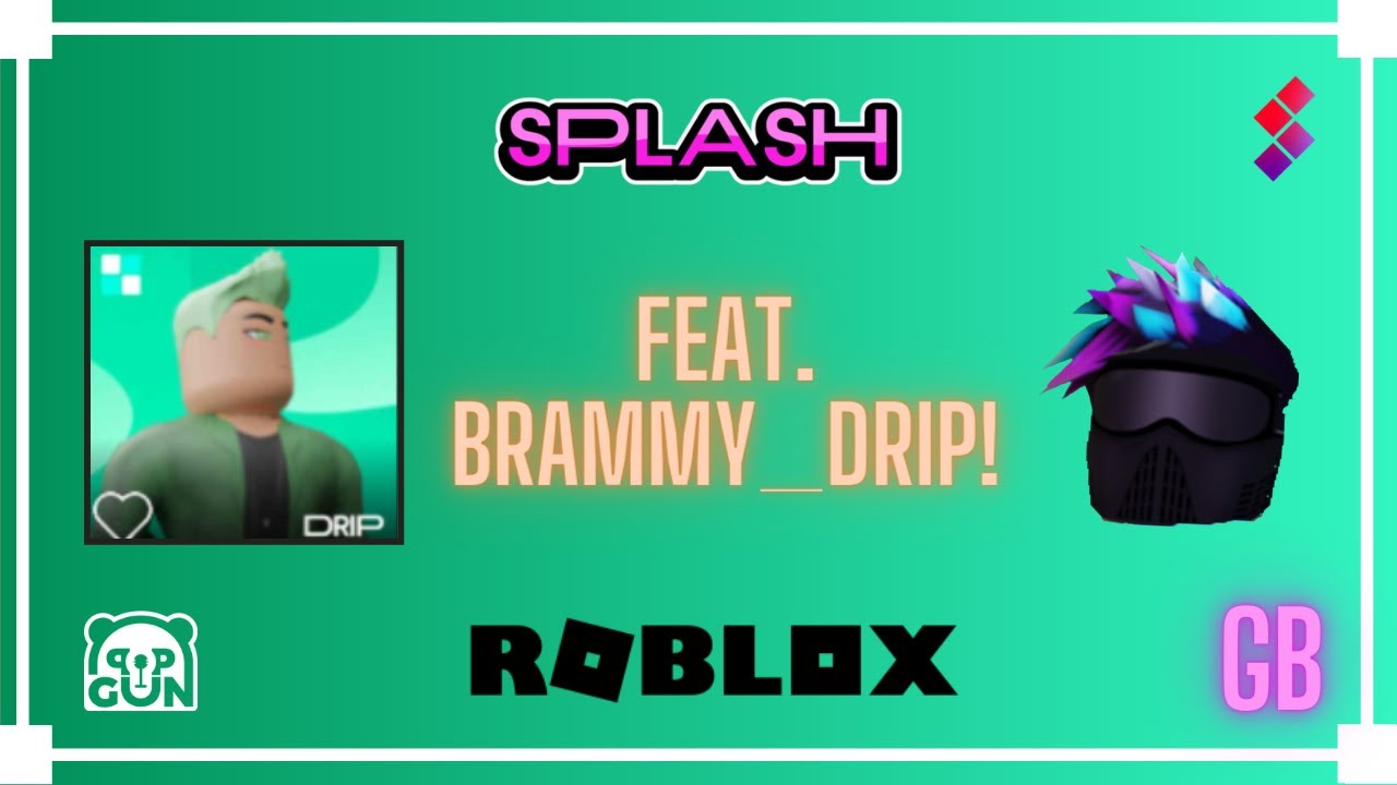 DRIP - Splash | Roblox MV (feat. brammy_drip) - YouTube