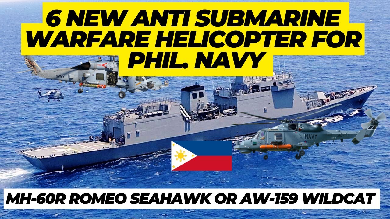 6 New Anti Submarine Warfare (ASW) Helicopter for the Philippine Navy ...
