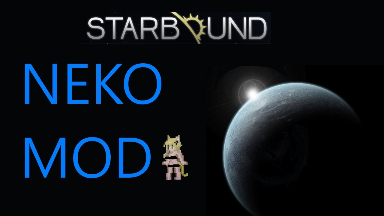 Starbound Neko Race Mod For Furious Koala - YouTube