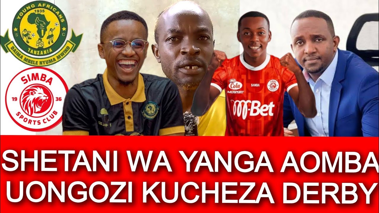 SHETANI WA YANGA AMWOMBA ENGINEER HERSI SAID NA UONGOZI WA YANGA ...