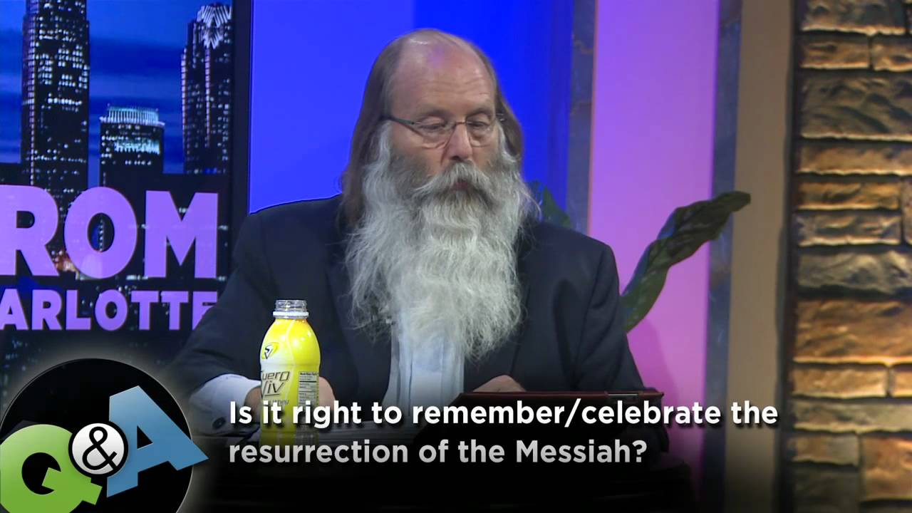 Is it right to celebrate the death/resurrection of Messiah? Q&A with ...