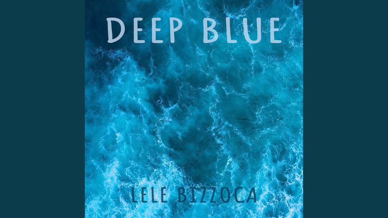Deep Blue - YouTube