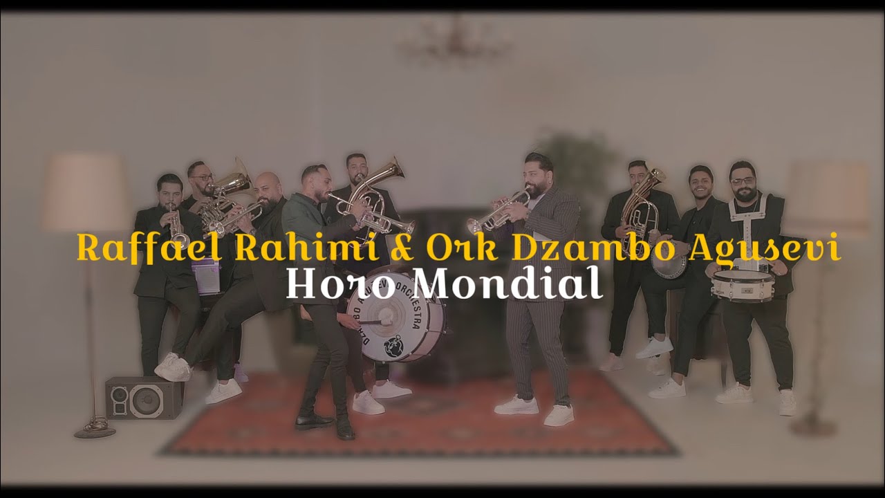 Raffael Rahimi & Ork Dzambo Agusevi || Horo Mondial 2025 || OFFICIAL ...