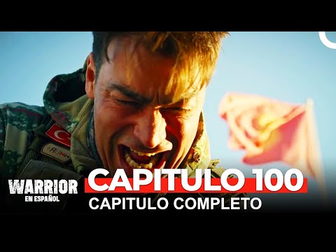 Warrior en Español Capitulo 100