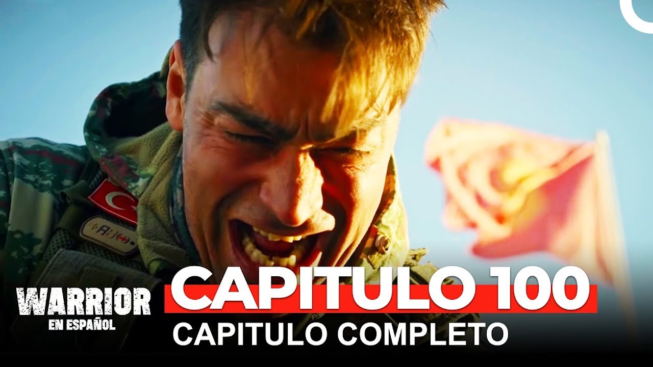 Warrior en Español Capitulo 100 - YouTube
