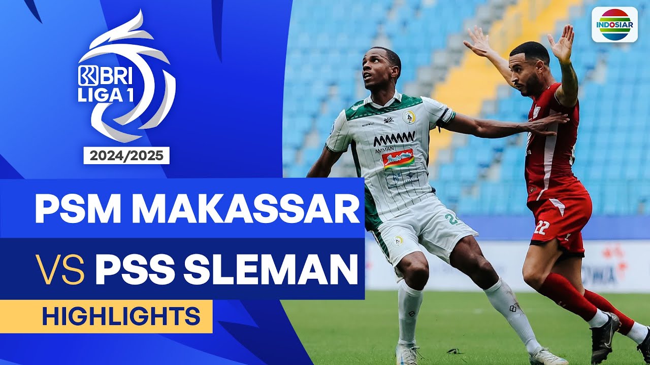 PSM Makassar VS PSS Sleman - Highlights | BRI Liga 1 2024/25 - YouTube