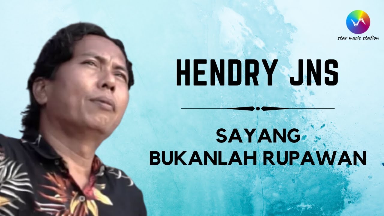 Hendry Jns - Sayang Bukanlah Rupawan (Music Video) - YouTube
