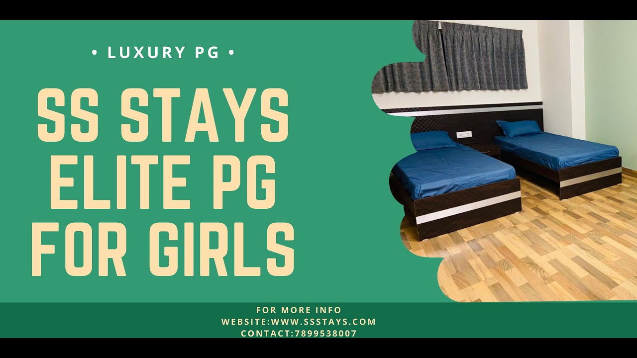 SS STAYS ELITE PG FOR GIRLS |POSH PG |FULL FURNISHED PG | PARADISE VIEW ...