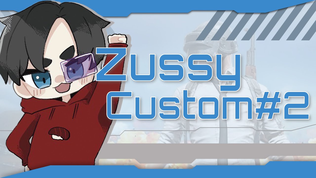 ZussyCustom#2【PUBGMOBILE】 - YouTube
