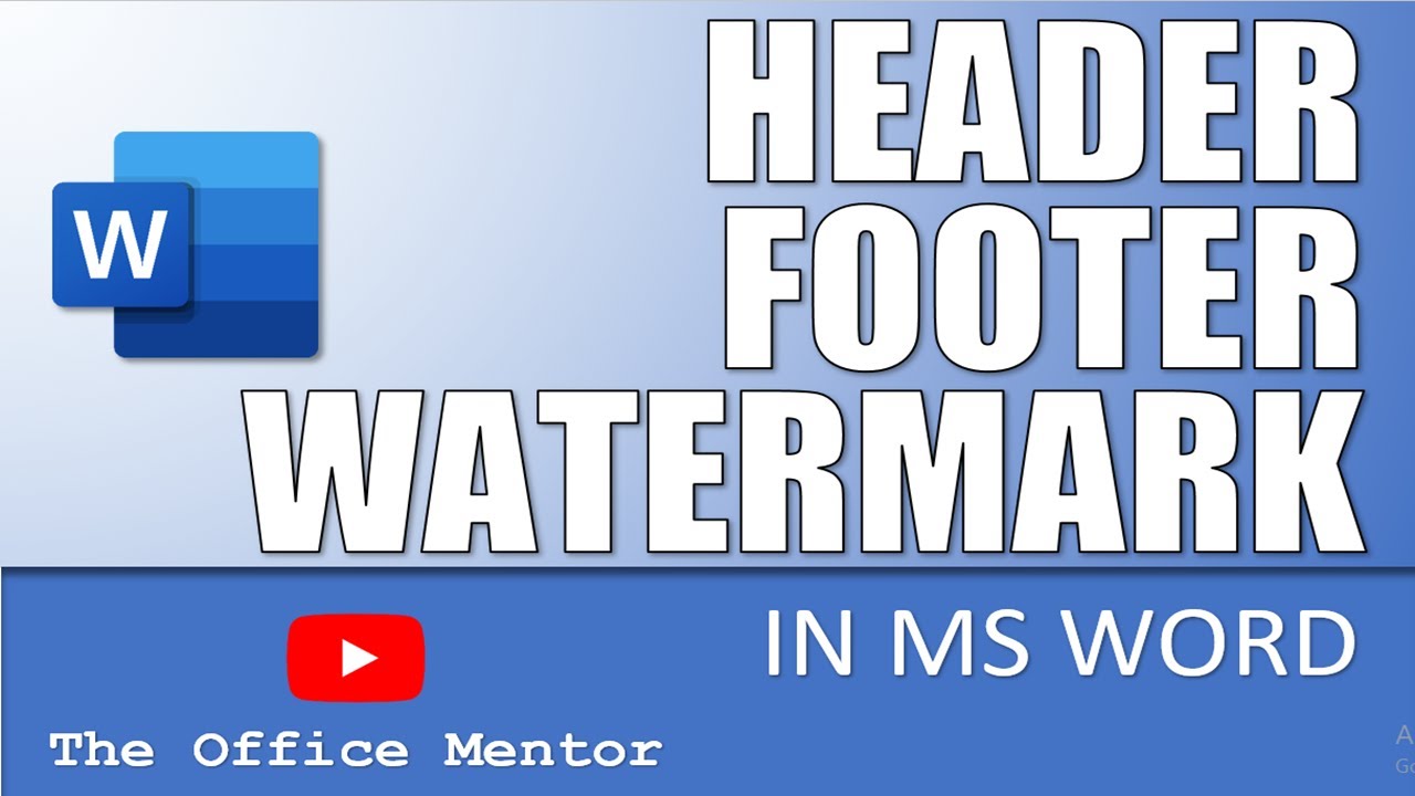 Insert Header, Footer, Watermark in MS Word | The Office Mentor # ...