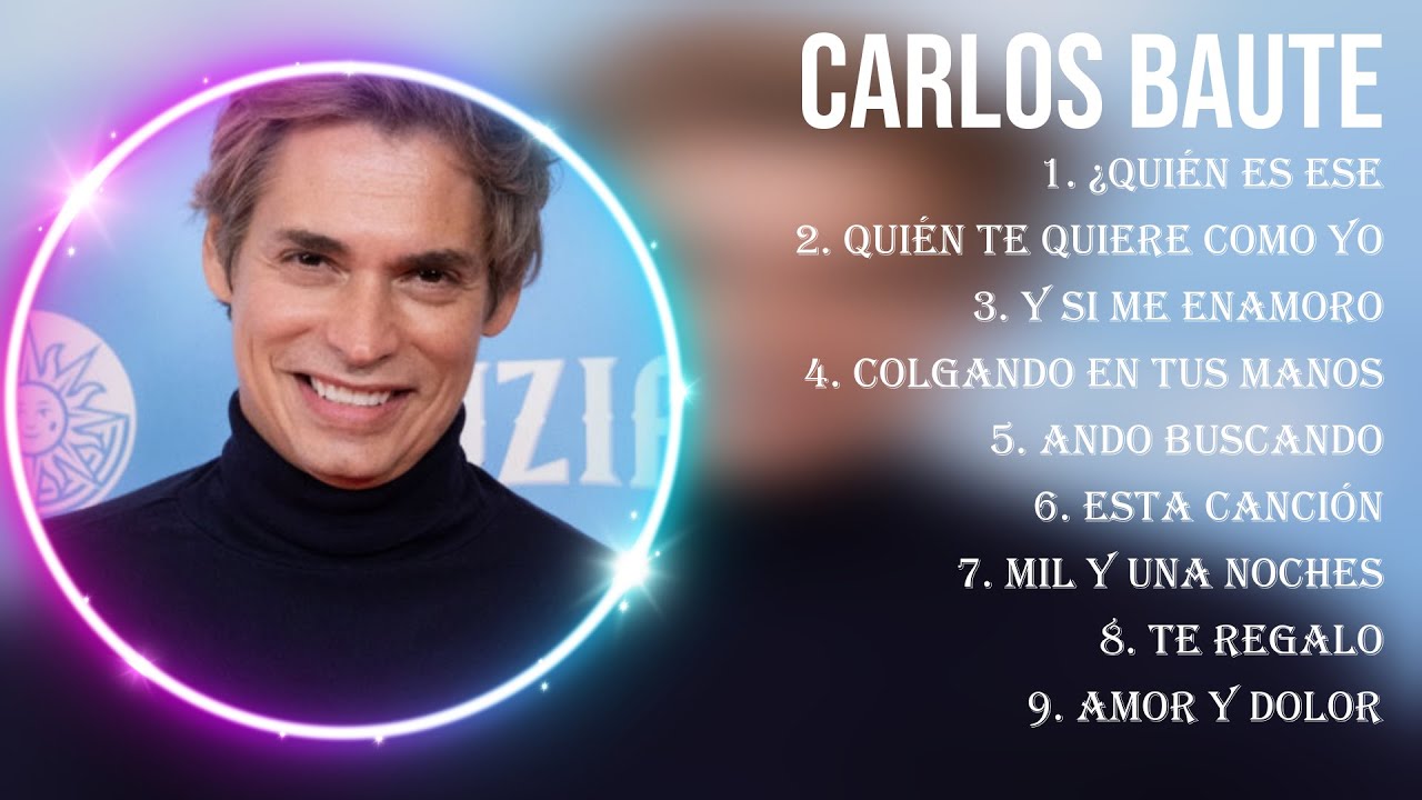 Lo mejor del álbum completo de Carlos Baute 2024 ~ Mejores artistas ...