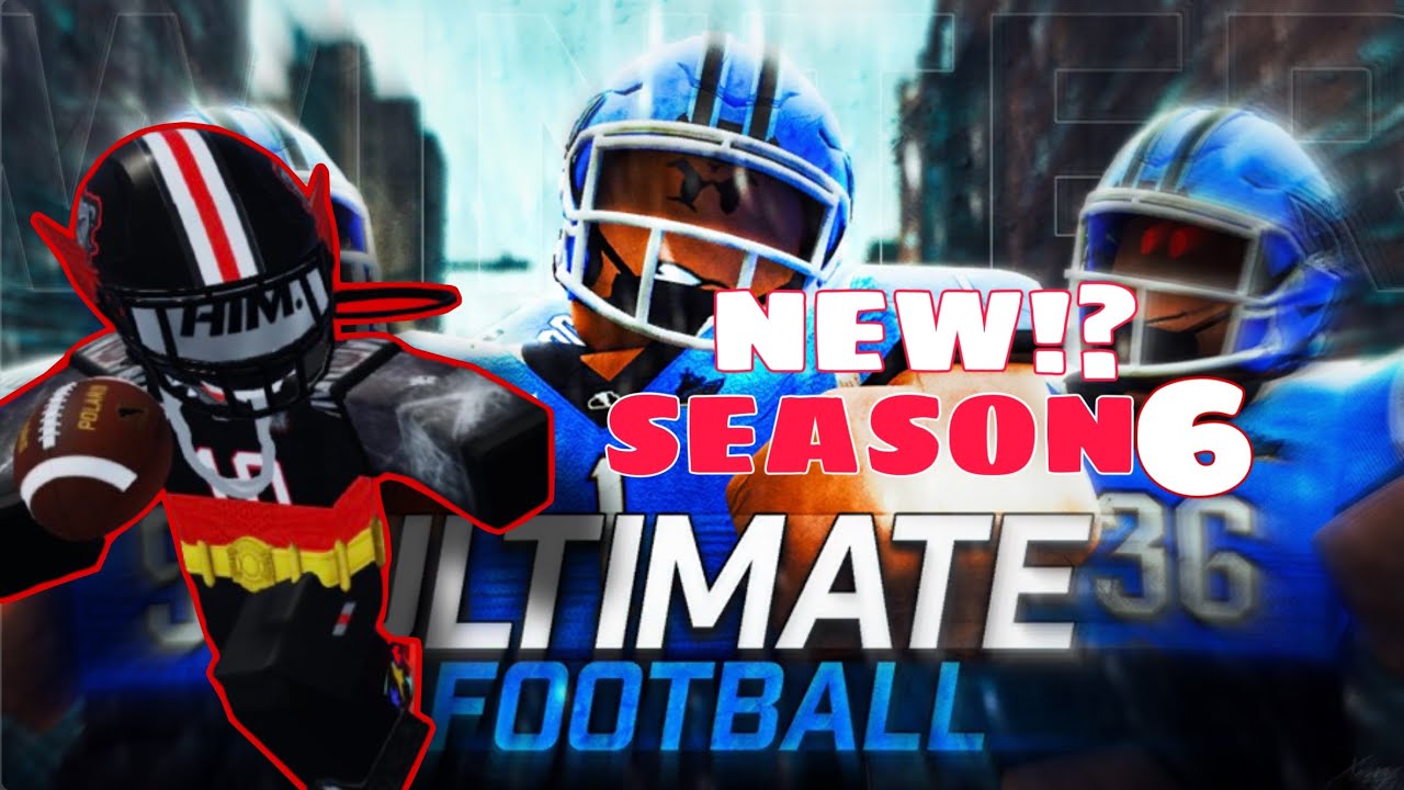 So at LONG LAST Season 6 is FINALLY HERE (ultimate Football) - YouTube